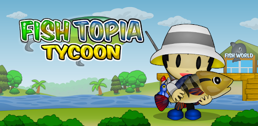 Fishtopia Tycoon for PC - How to Install on Windows PC, Mac