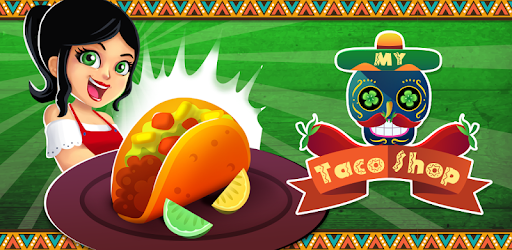 My Taco Shop - Mexican and Tex-Mex Food Shop Game for PC - How to ...