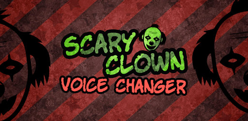 Scary Clown Voice Changer for PC - How to Install on Windows PC, Mac