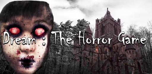Dream : 3D The Horror Game for PC - How to Install on Windows PC, Mac