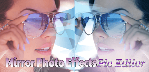 Mirror Photo Effects Editor for PC - How to Install on Windows PC, Mac