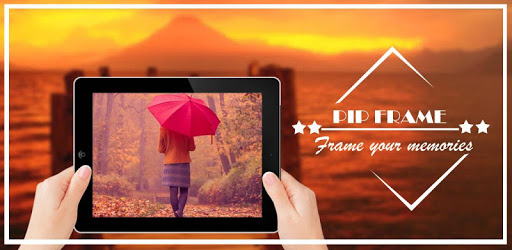 PIP Frame for PC - How to Install on Windows PC, Mac