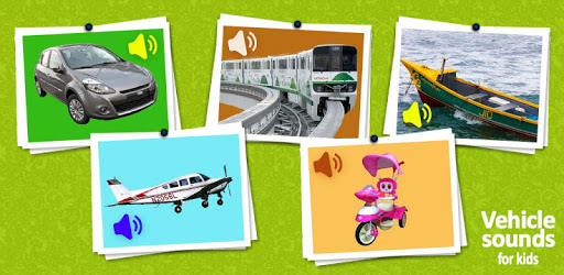 Vehicle sounds pictures 4 kids APK Download For Free