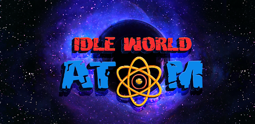 Idle World Atom for PC - How to Install on Windows PC, Mac