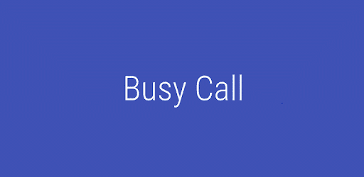Busy Call for PC - How to Install on Windows PC, Mac