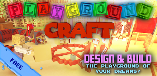 Playground Craft: Build & Play for PC - How to Install on Windows PC, Mac