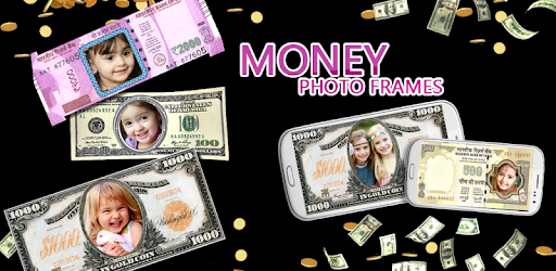 Money Photo Frame New for PC - How to Install on Windows PC, Mac