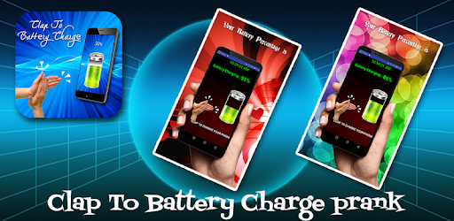 Clap To Charge Battery Prank for PC - How to Install on Windows PC, Mac
