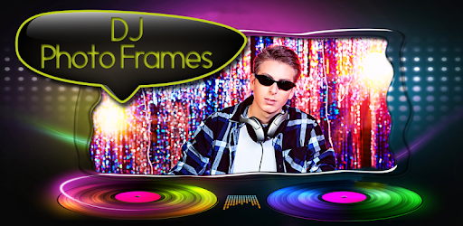 DJ Photo Frames APK Download For Free