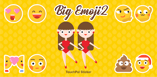 Big Emoji 2.0 TouchPal Sticker for PC - How to Install on Windows PC, Mac