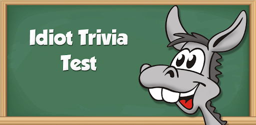Idiot Trivia Test for PC - How to Install on Windows PC, Mac