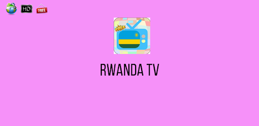 Rwanda TV for PC - How to Install on Windows PC, Mac
