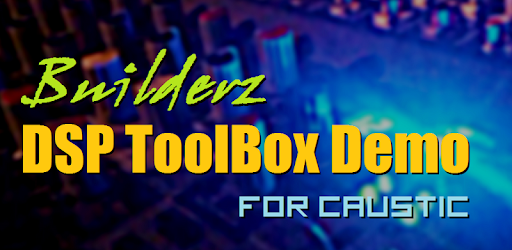 Caustic 3 Builderz DSP Demo for PC - How to Install on Windows PC, Mac