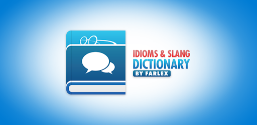 Idioms and Slang Dictionary for PC - How to Install on Windows PC, Mac