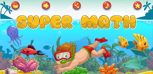 Kids Super Math for PC - How to Install on Windows PC, Mac