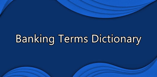 Banking Terms Dictionary for PC - How to Install on Windows PC, Mac