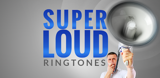 Super Loud Ringtones APK Download For Free