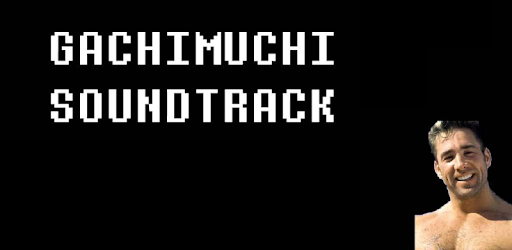 Gachimuchi Soundboard APK Download For Free