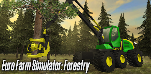Euro Farm Simulator: Forestry for PC - How to Install on Windows PC, Mac