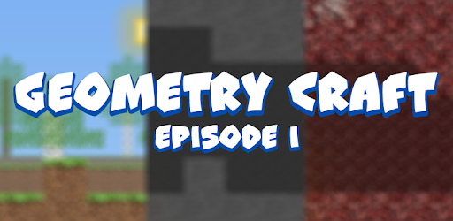 Geometry Craft: Episode I APK Download For Free