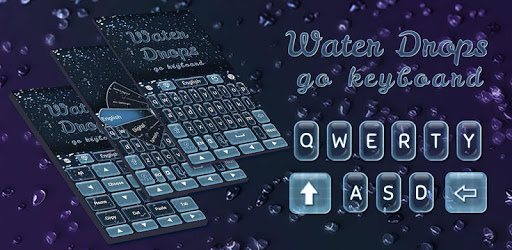 Water Drops GO Keyboard Theme for PC - How to Install on Windows PC, Mac