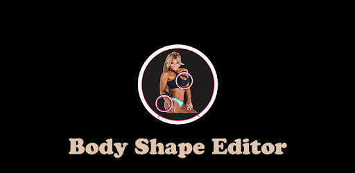 Body Shape Editor : Girl Body Shape Creator for PC - How to Install on ...