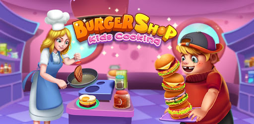 Burger Shop - Kids Cooking for PC - How to Install on Windows PC, Mac