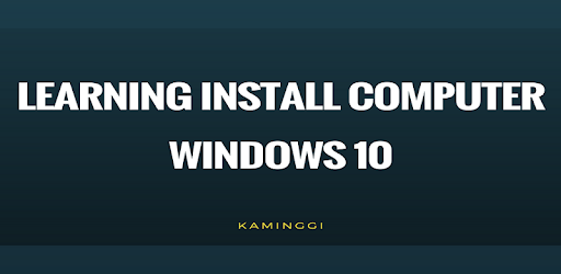 Win 10 Install Tutorial APK Download For Free