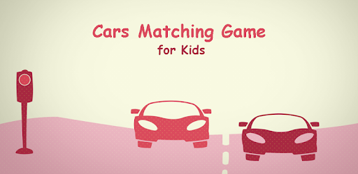 Cars Matching Game for Kids for PC - How to Install on Windows PC, Mac