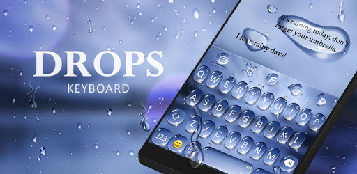 Water Drops Theme - Keyboard Theme for Android for PC - How to Install ...