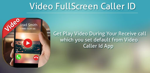 Full Screen Video Caller ID APK Download For Free