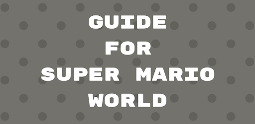 Guide for Super Mario World EN for PC - How to Install on Windows PC, Mac