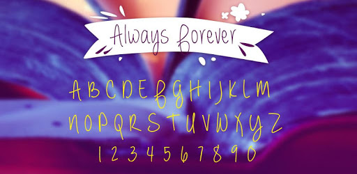 Always Forever Font for FlipFont , Cool Fonts Text for PC - How to ...