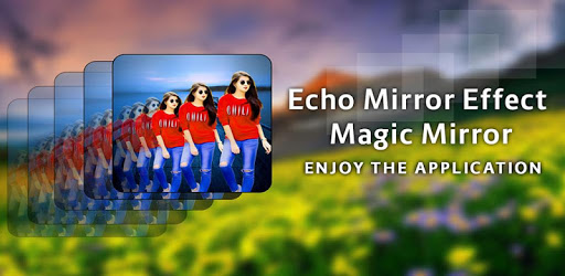 Echo Mirror Magic and Back Ground Changer for PC - How to Install on Windows PC, Mac