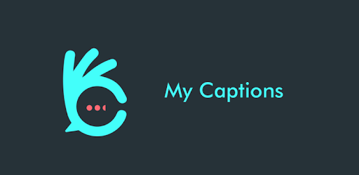 My Captions for PC - How to Install on Windows PC, Mac