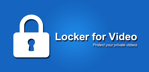 Locker For Video APK Download For Free