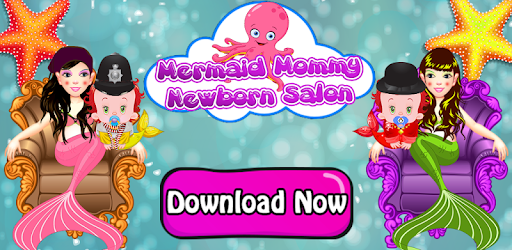 Mermaids Princess Newborn Baby for PC - How to Install on Windows PC, Mac