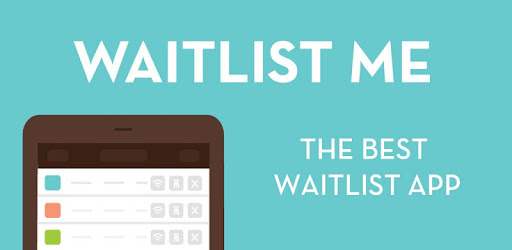 Waitlist Me for PC - How to Install on Windows PC, Mac