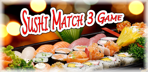 Sushi Match 3 Game for PC - How to Install on Windows PC, Mac