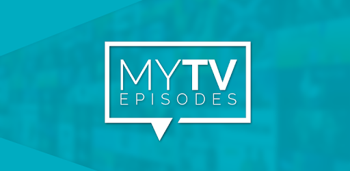 My TV Episodes for PC - How to Install on Windows PC, Mac