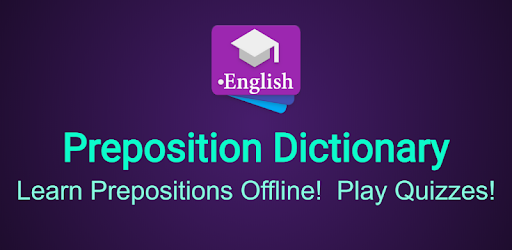English Preposition Dictionary for PC - How to Install on Windows PC, Mac