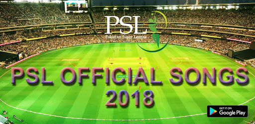 PSL 2018 Official Songs Offline APK Download For Free