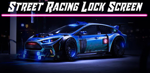 Street Racing Lock Screen & Wallpaper for PC - How to Install on ...