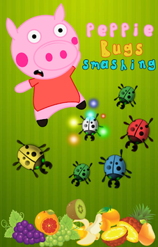 Peppie Pig Bug Smashing Games APK Download For Free