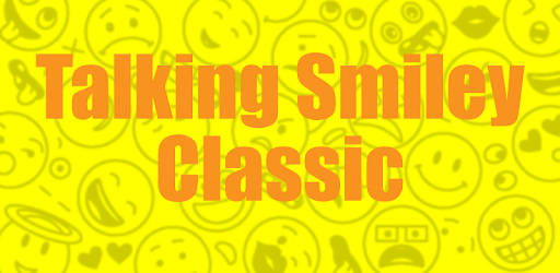 Talking Smiley Classic for PC - How to Install on Windows PC, Mac