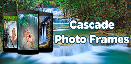Cascade Photo Frames APK Download For Free