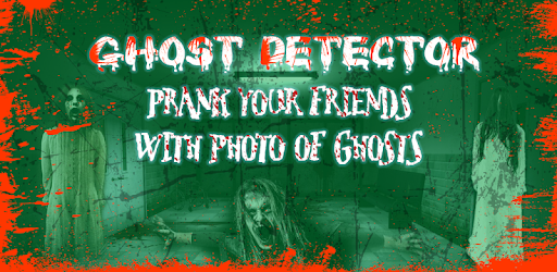 Ghost Detector Prank - Ghost Detector Camera Pro for PC - How to Install on Windows PC, Mac