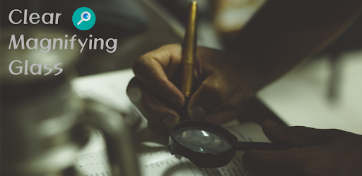 Clear Magnifying Glass for PC - How to Install on Windows PC, Mac