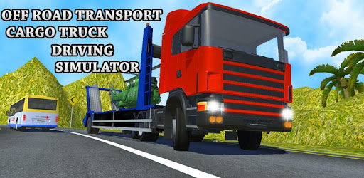 Off Road Transport Cargo Truck Driving Simulator for PC - How to ...