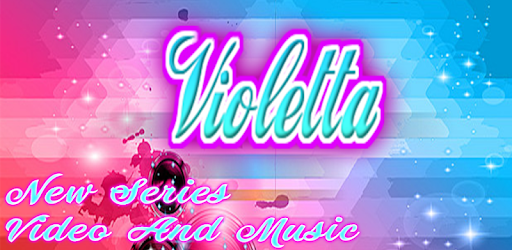 Violetta - Video And Music Lyrics for PC - How to Install on Windows PC ...